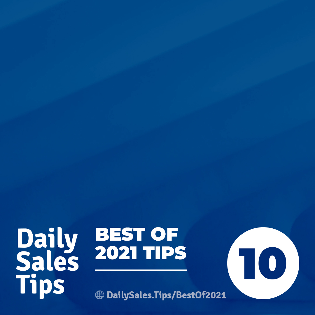 Sales Tip 1068: Best Sales Tips of the Year #10 - Daily Sales Tips